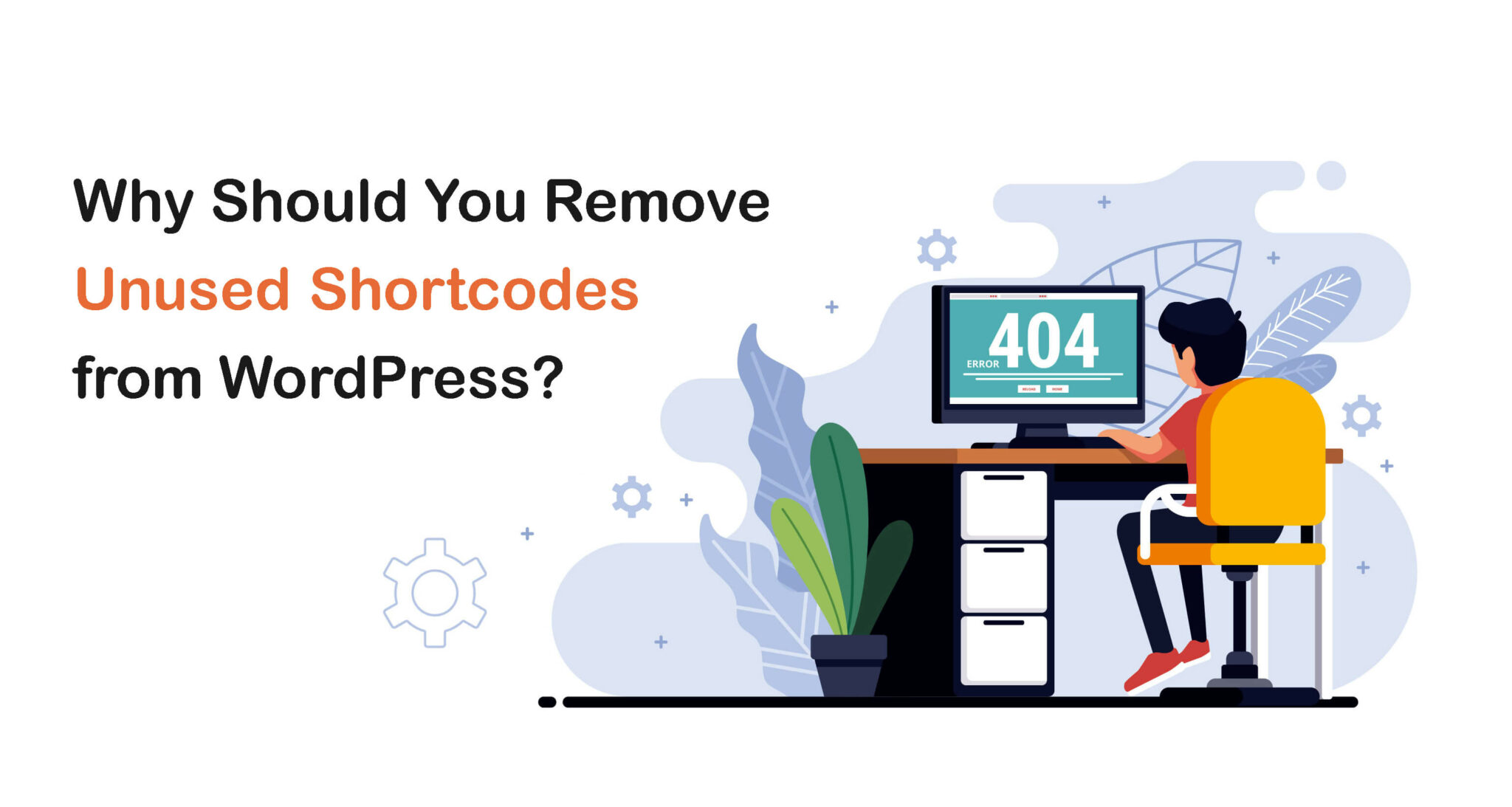 How to Remove Unused Shortcodes from WordPress [4 Methods]